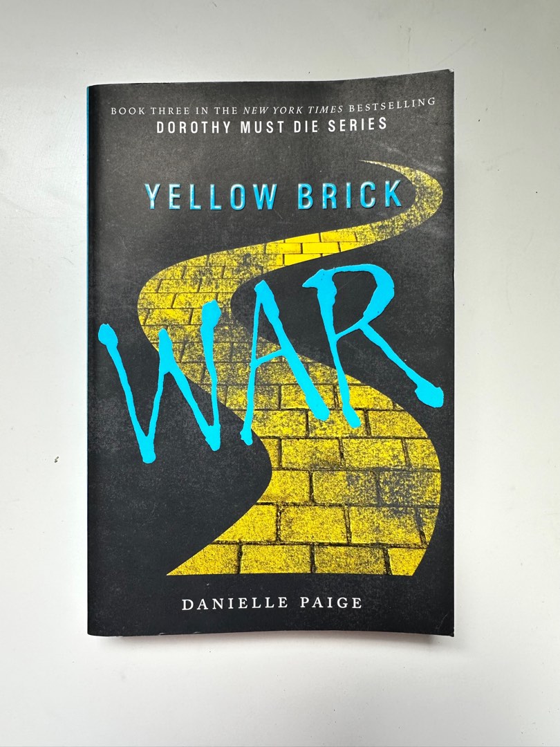 Yellow Brick War (Dorothy Must Die #3) By Danielle Paige, Hobbies ...