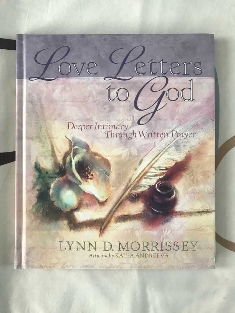 Christian : Love Letters to God : Deeper Intimacy Through Written ...