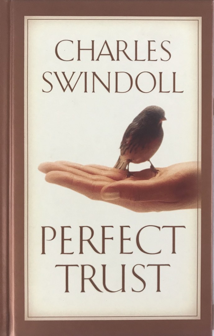 Christian : Perfect Trust by Charles Swindoll, Hobbies & Toys, Books ...