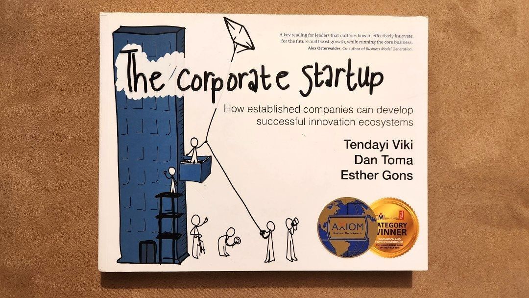 The Corporate Startup - Tendayi Viki, Dan Toma, Esther Gons book ...