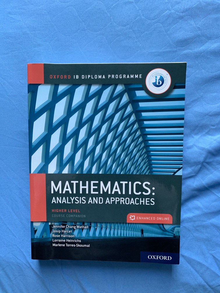 Mathematics Analysis and Approaches HL Textbook | Oxford IB, Hobbies ... Mathematics Analysis and Approaches HL Textbook | Oxford IB, Hobbies ...
