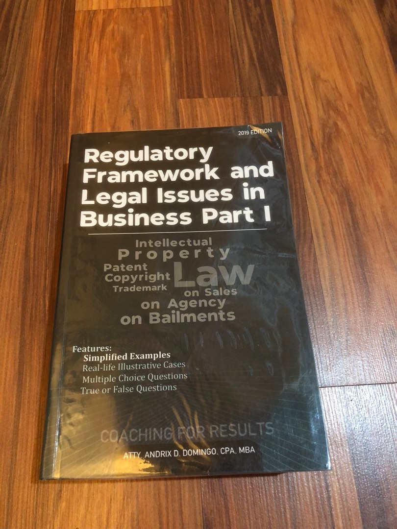 Regulatory Framework and Legal Issues in Business Part I 2019 Edition ...