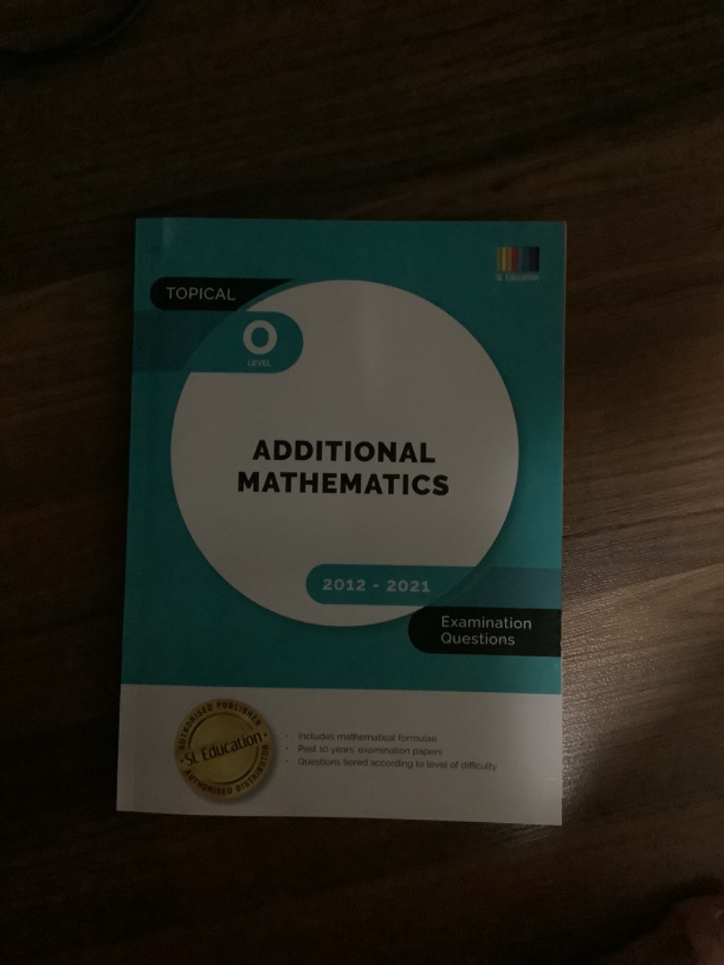 Additional Mathematics Ten Year Series 2012-2021 edition (topical ...