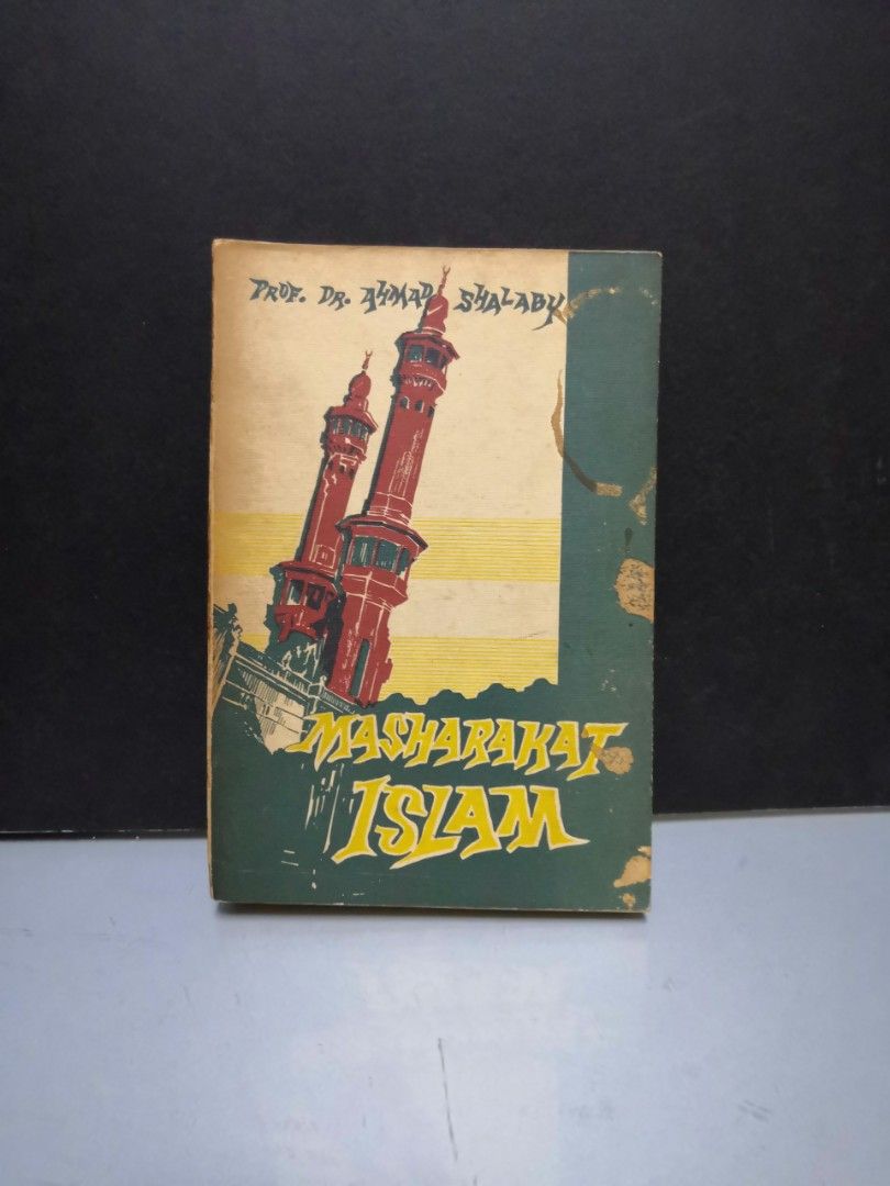 Prof. Dr. Ahmad Shalaby - Masharakat Islam - vintage 1966 first edition ...