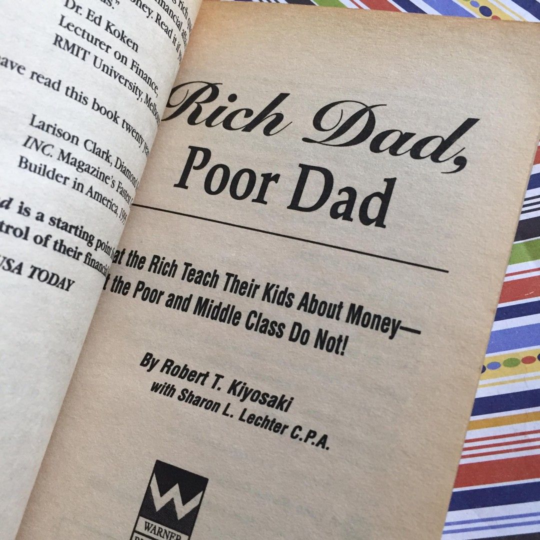 Rich Dad Poor Dad By Robert Kiyosaki W Sharon L Lechter C P A