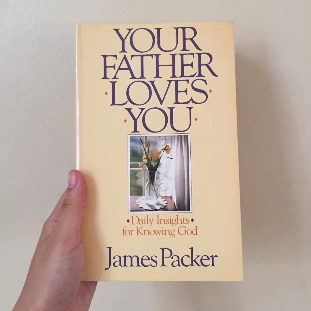 Your Father Loves You - JI Packer on Carousell