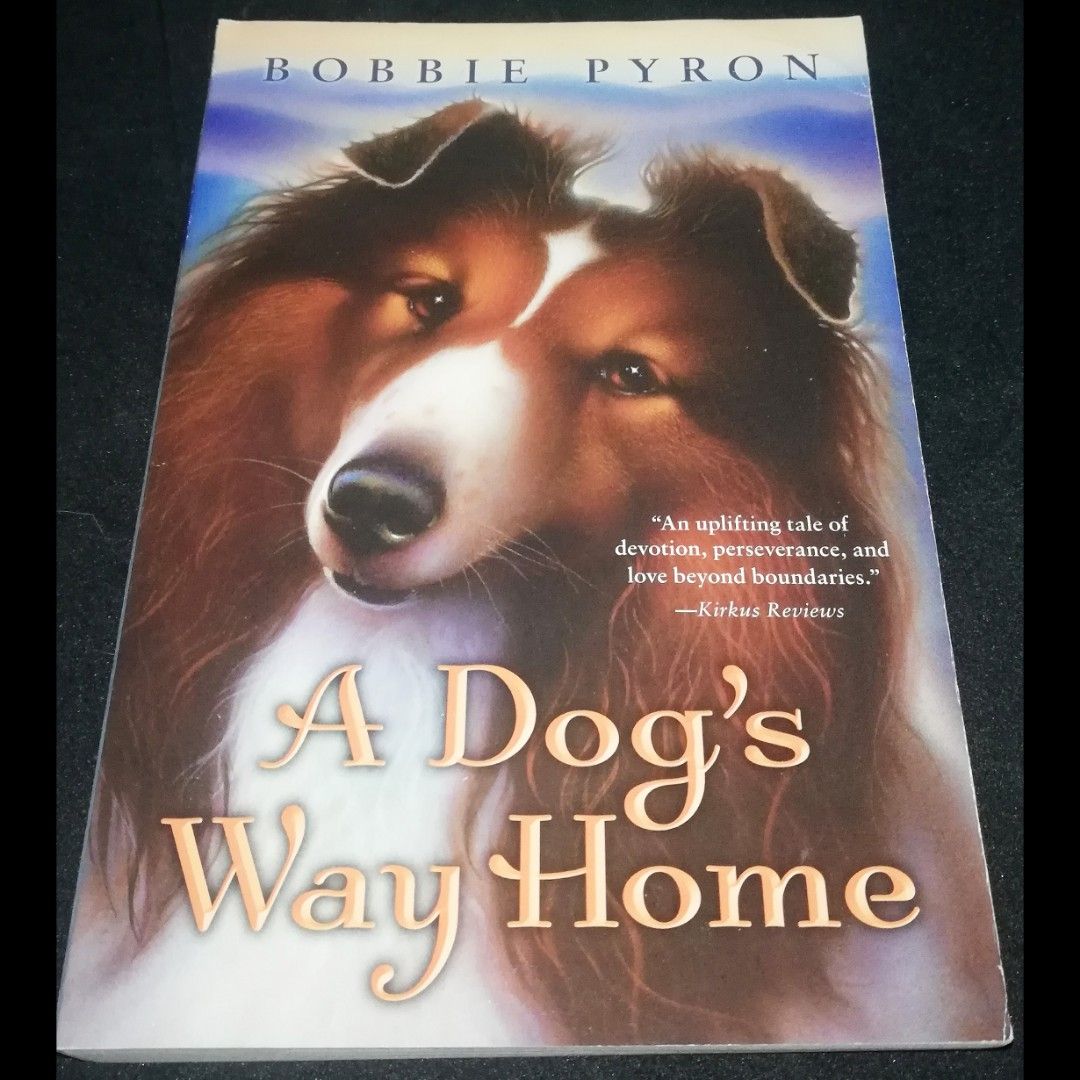 A Dog's Way Home By Bobbie Pyron, Hobbies & Toys, Books & Magazines ...