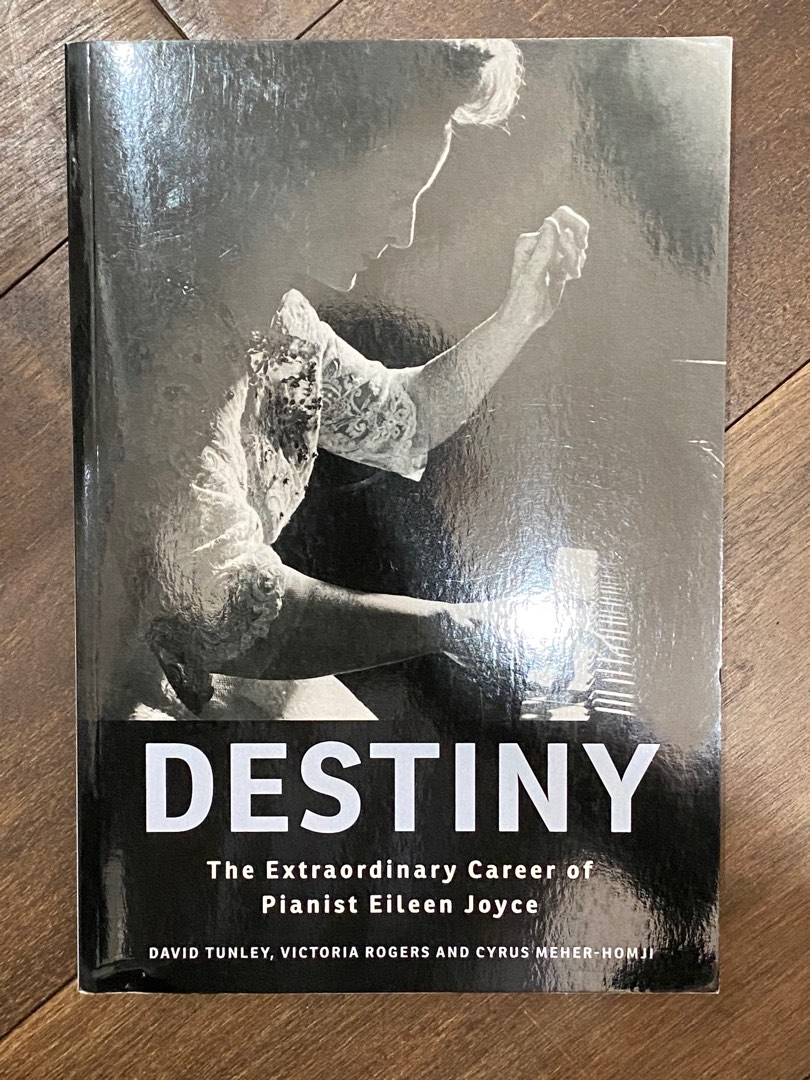 Destiny - The Extraordinary Career of Pianist Eileen Joyce - The University of Melbourne Press ...