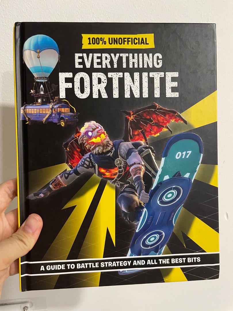 100% Unofficial Everything Fortnite: A Guide to Battle Strategy and All ...