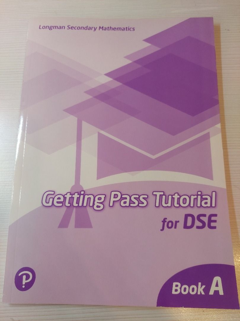 DSE Longman Secondary Mathematics Getting Pass Tutorial for DSE Book A (with answers), 興趣及遊戲, 書本 ...