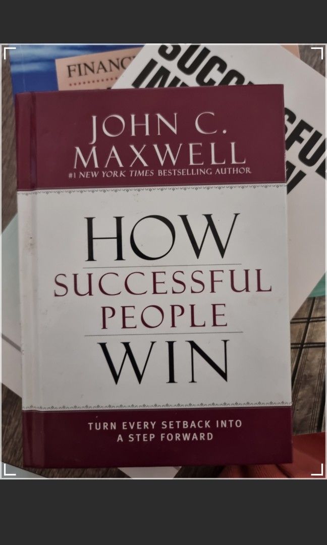 How Successful People Win by John C. Maxwell, Hobbies & Toys, Books ...
