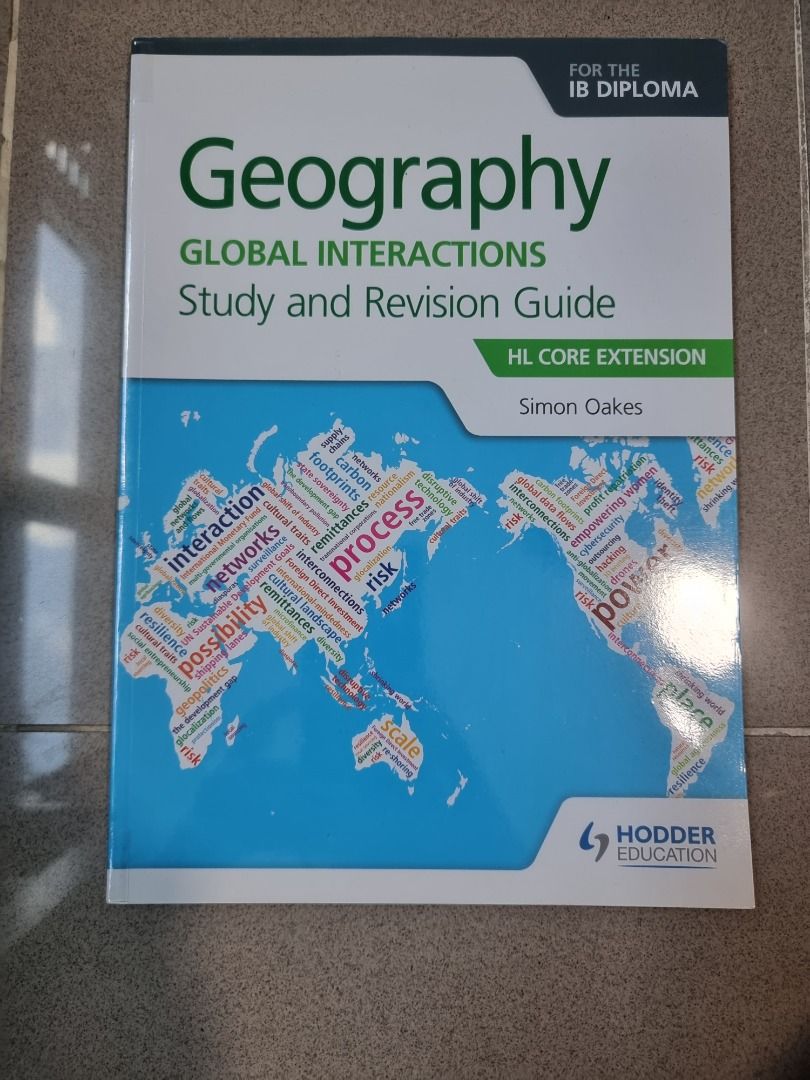 IB - Geography GLOBAL INTERACTIONS Study and Revision Guide HL CORE ...