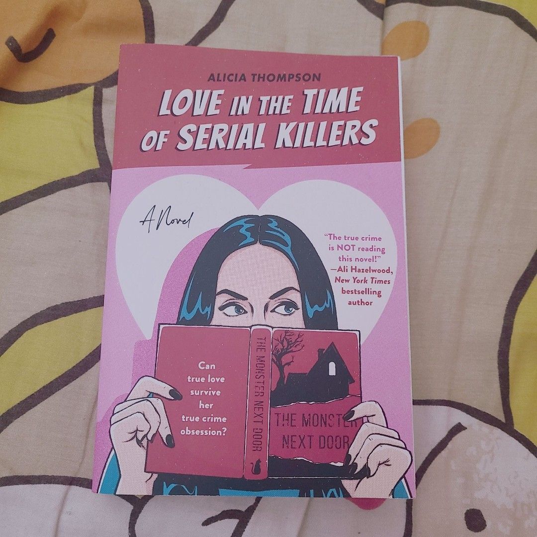 Love In The Time Of Serial Killers By Alicia Thompson Novel Hobbies
