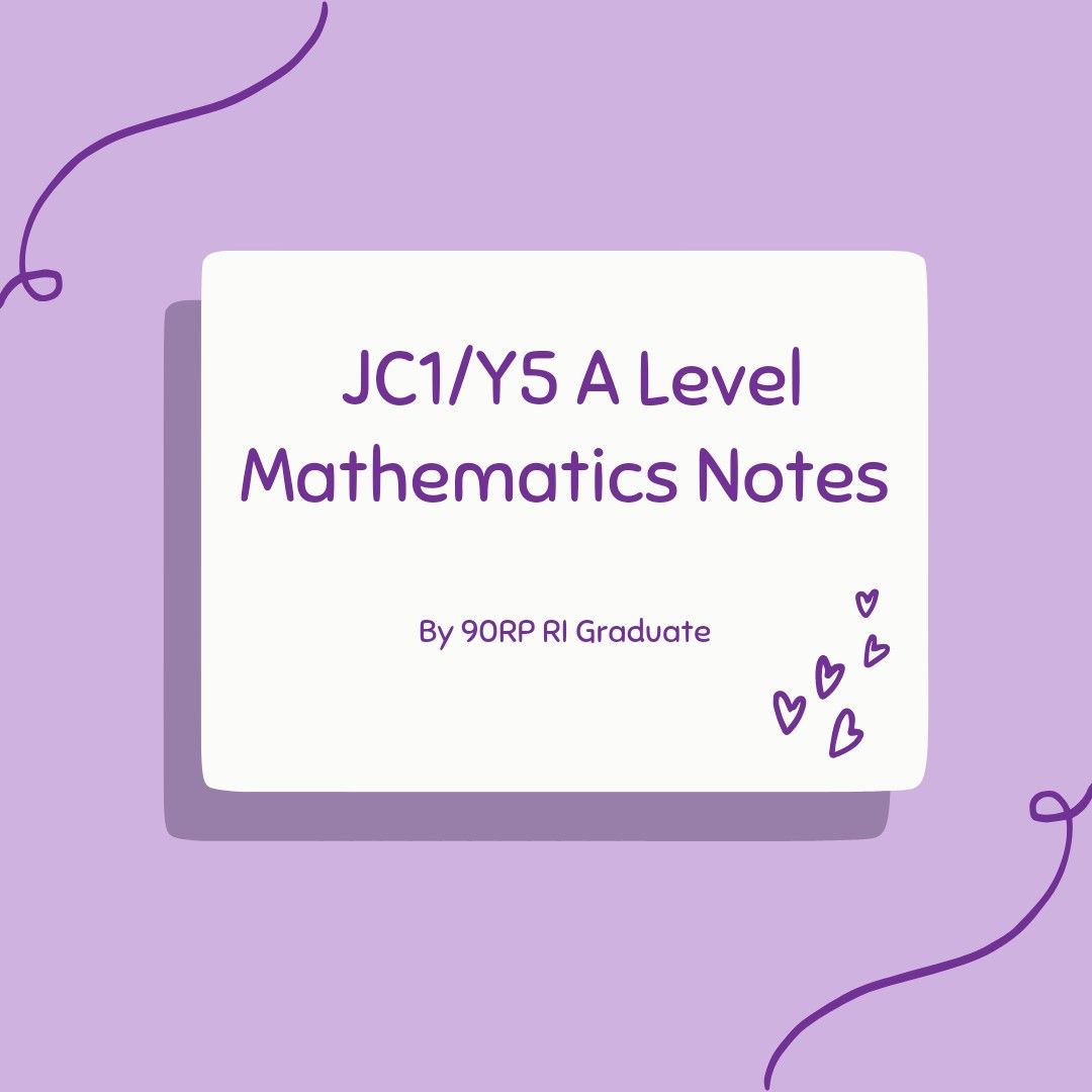 JC 1/Y5 A Level Mathematics Notes, Hobbies & Toys, Books & Magazines ...