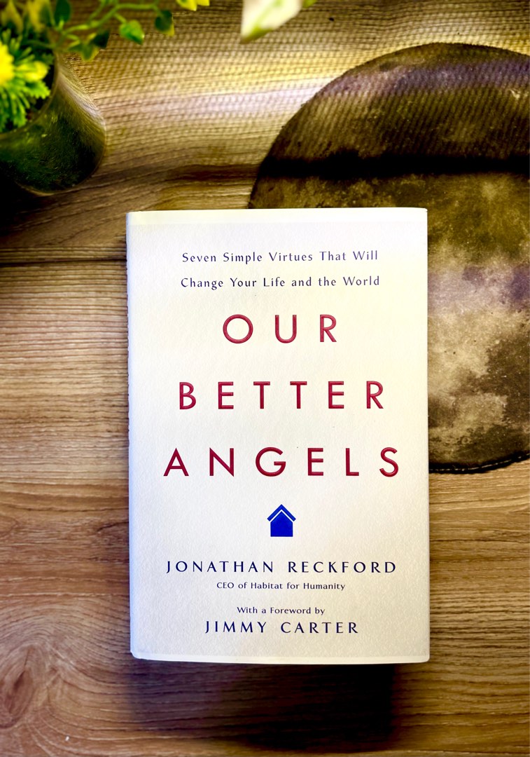 Our Better Angels, Seven Simple Virtues that will Change your Life and ...