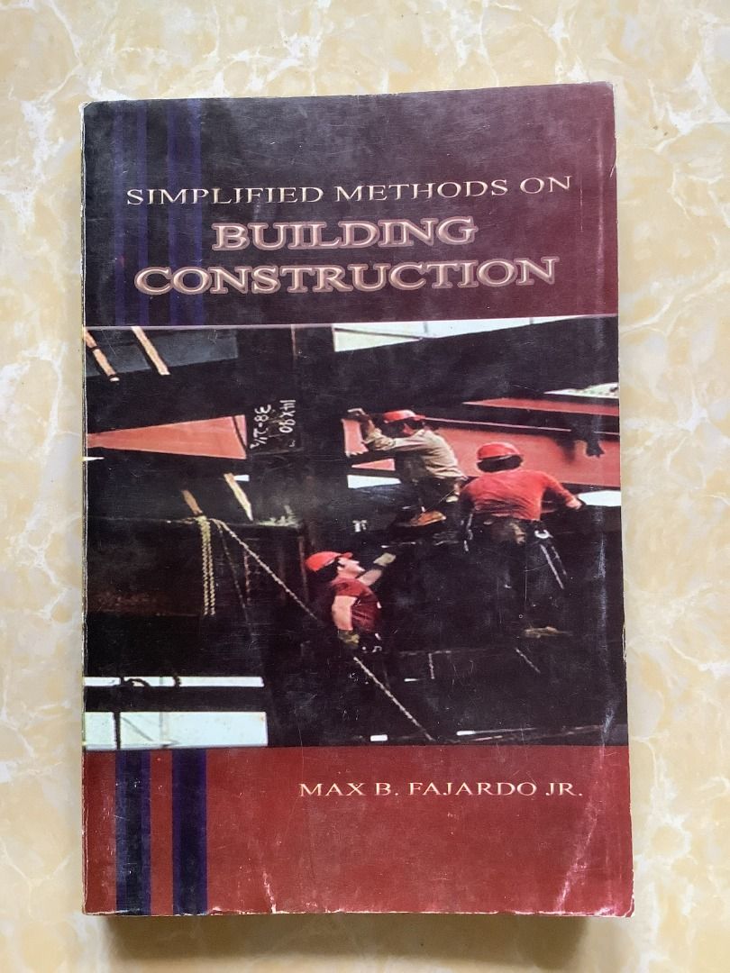 Simplified Methods on Building Construction (Max B. Fajardo, Jr ... Simplified Methods on Building Construction (Max B. Fajardo, Jr ...