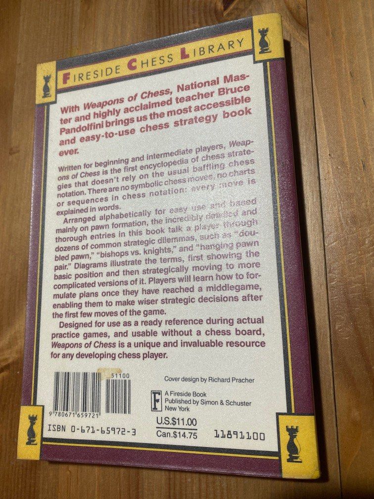 Weapons of Chess- An Omnibus of Chess Strategy by National Master Bruce ...