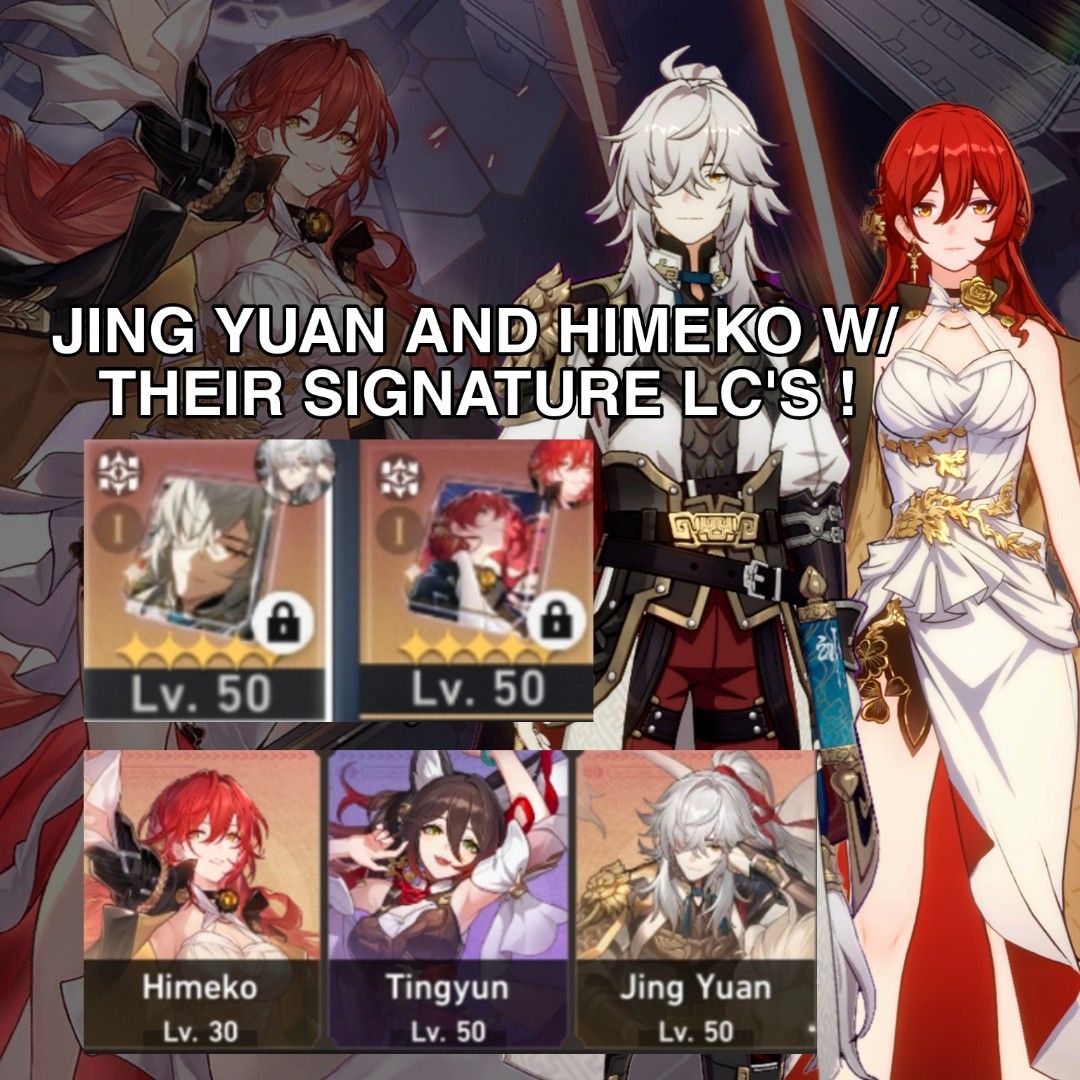 jing yuan with lc signature light cone ( before the down ) and himeko ...