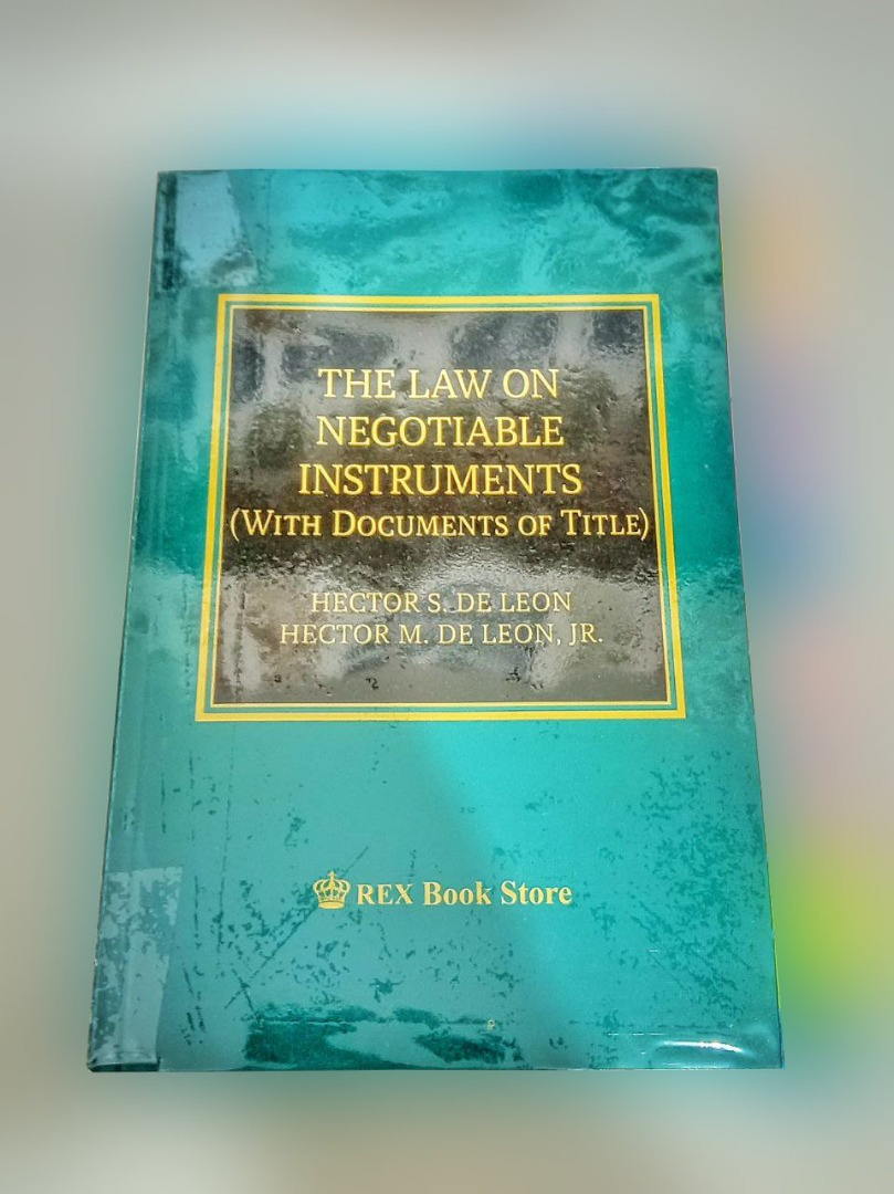 the law on negotiable instruments with documents of title by hector de leon, hector de leon, jr ...