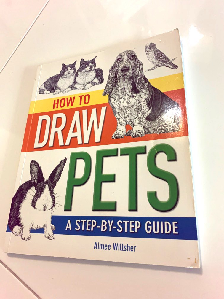 How to draw pets : step by step guide, Hobbies & Toys, Books ...