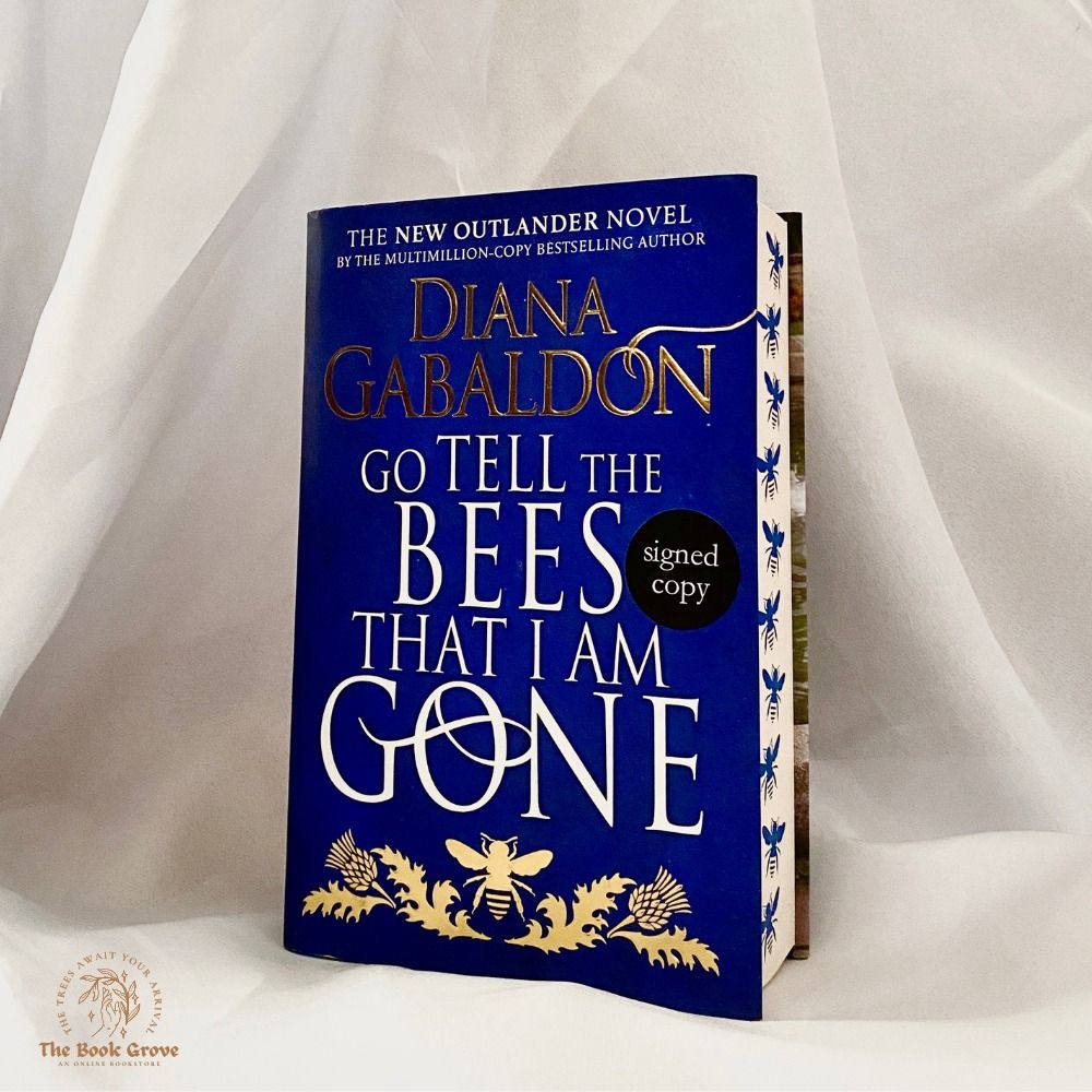 Go Tell The Bees That I Am Gone: Outlander, Book 9 (Waterstones Signed ...