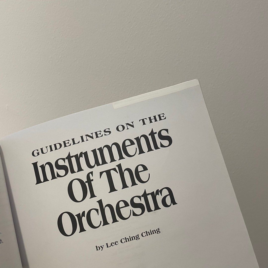 Guidelines on the Instruments of The Orchestra Lee Ching Ching, Hobbies ...