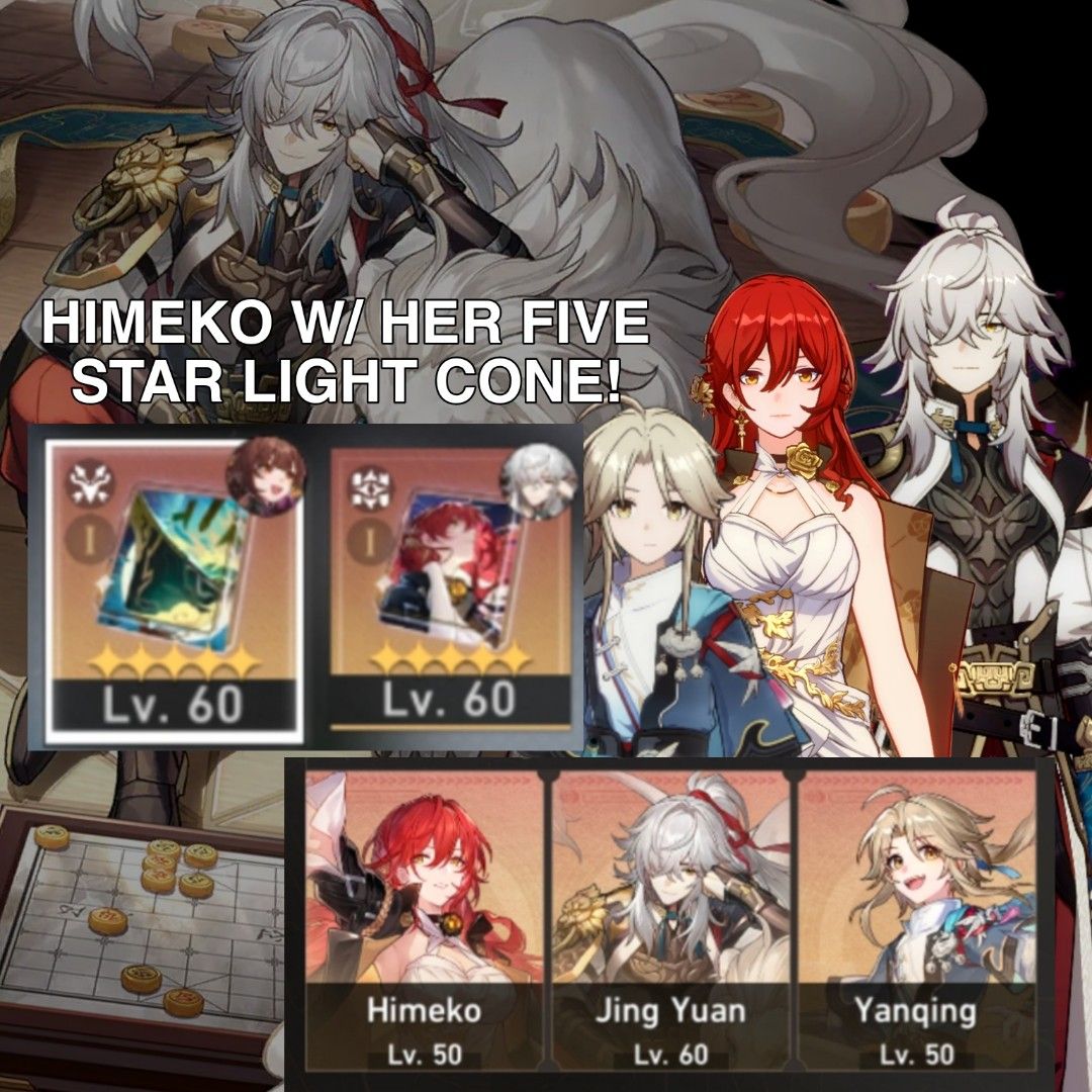 himeko with her five star light cone + jing yuan + yanqing and other 5 ...