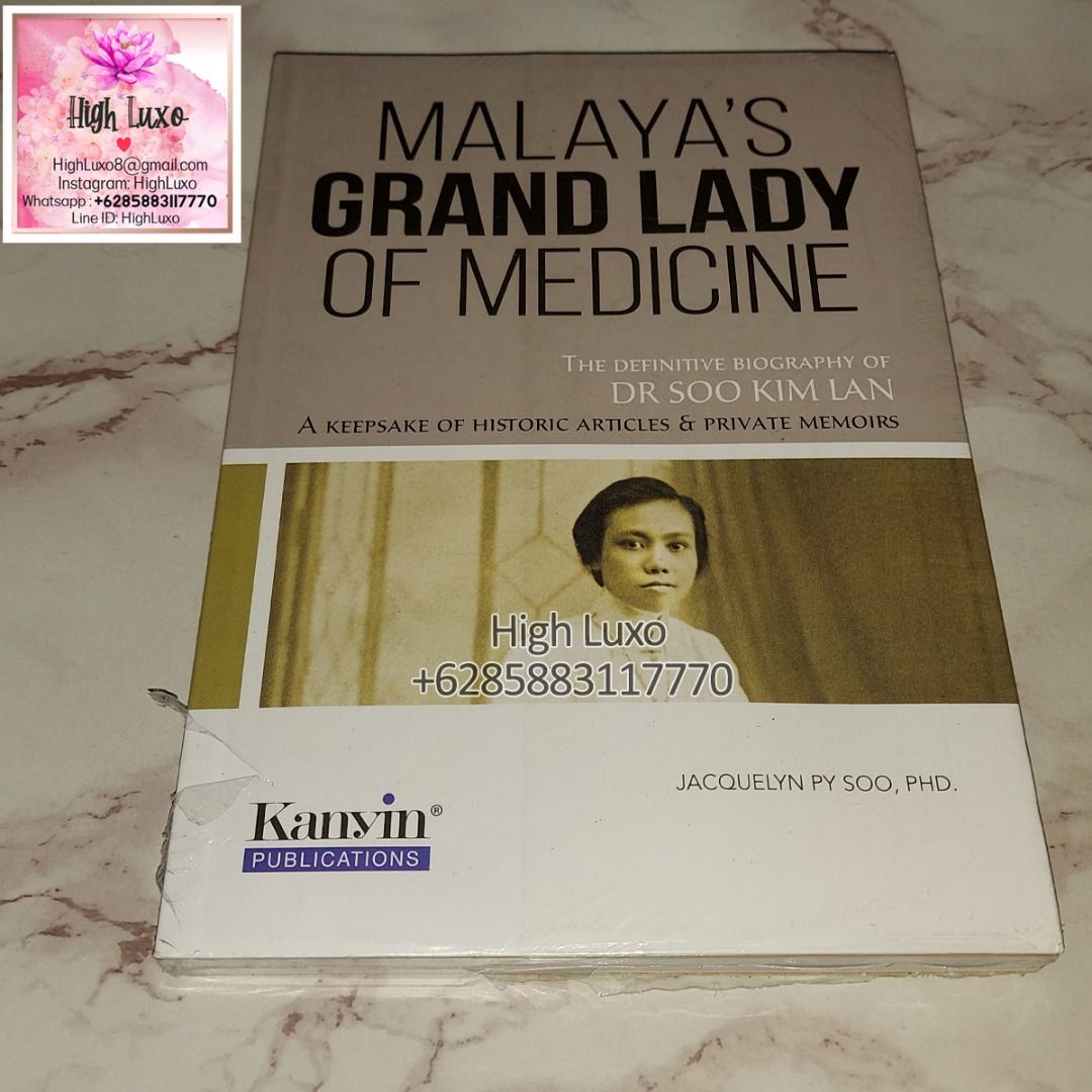 Buku Malaya's Grand Lady Of Medicine Biography Of DR KIM SOO LAN ...
