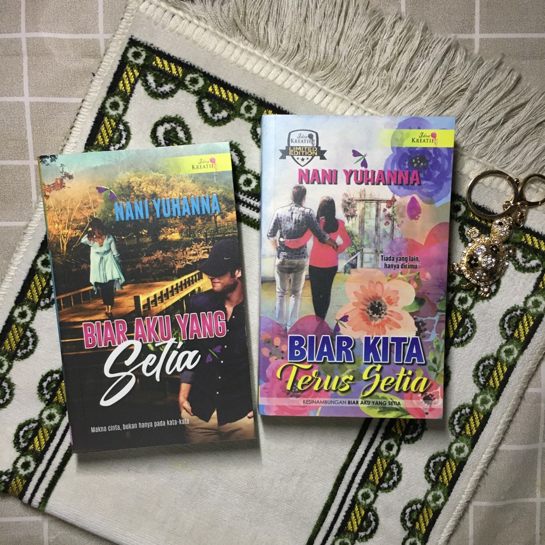 Novel Biar Aku Yang Setia & Biar Kita Terus Setia by Nani Yuhanna ...