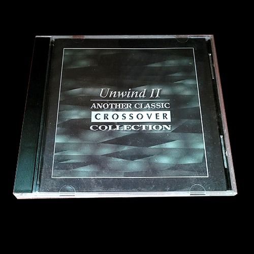 Unwind 2: Another Classic Crossover Collection - All Original Artists ...