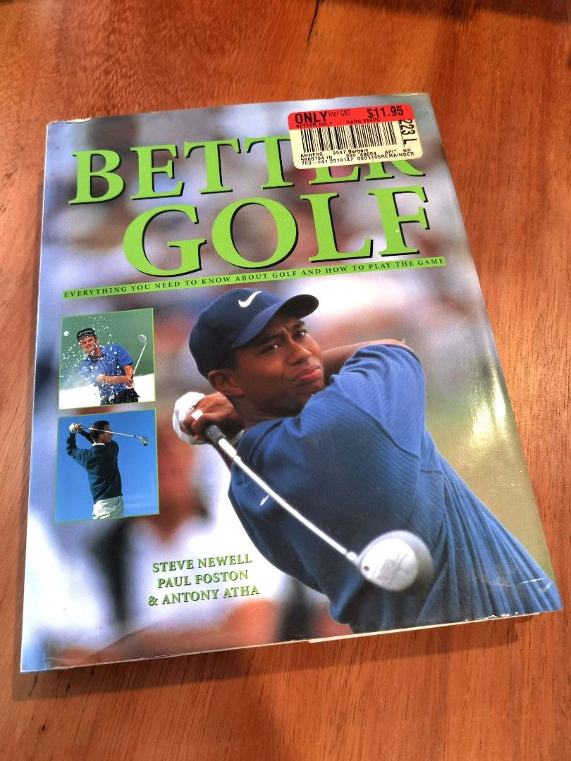 Better Golf - Everything You Need To Know About Golf And How To Play The Game By Steve NewBell ...