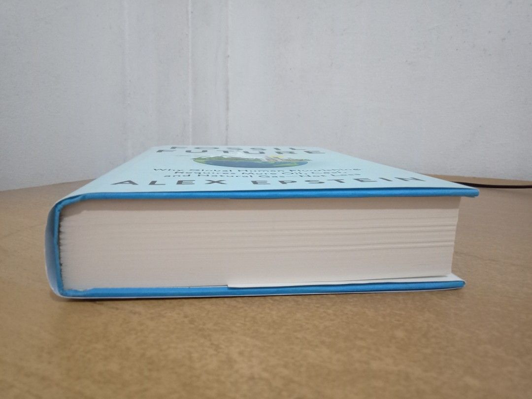 Fossil Future by Alex Epstein, Hobbies & Toys, Books & Magazines ...