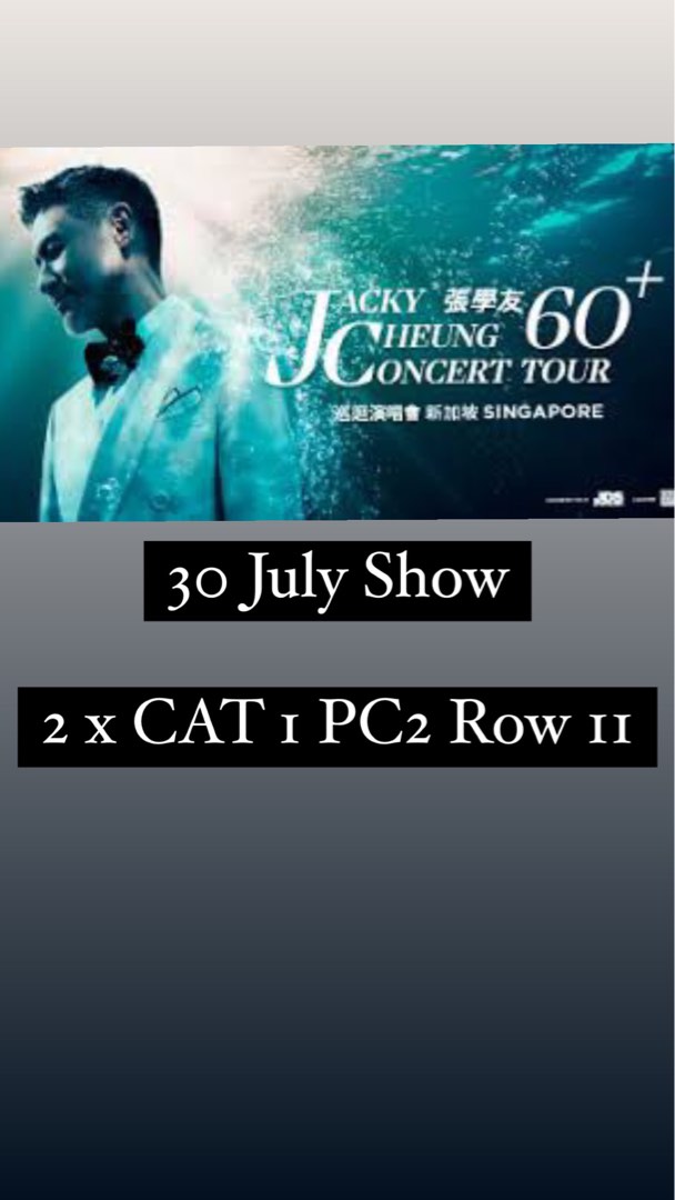 [CAT 1] 30 July show Jacky Cheung Singapore, Tickets & Vouchers, Event Tickets on Carousell