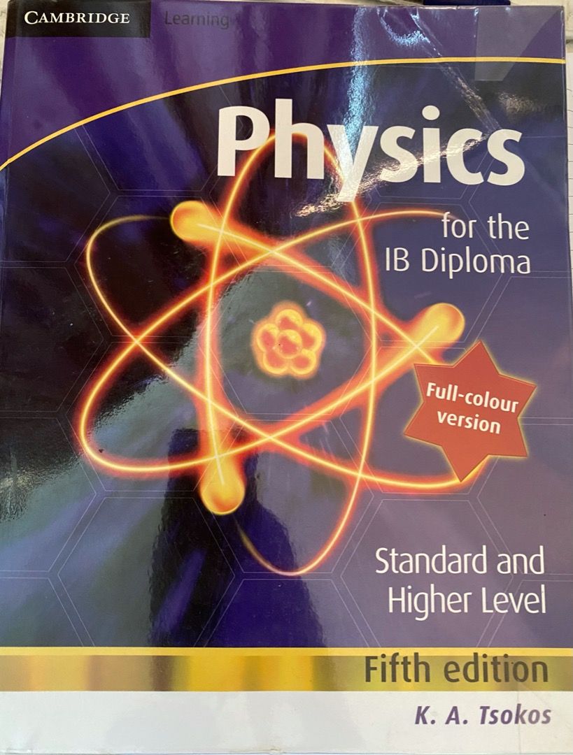 Physics Tsokos Textbook for IB Diploma Program (Fifth edition). Includes ALL Option topics for ...