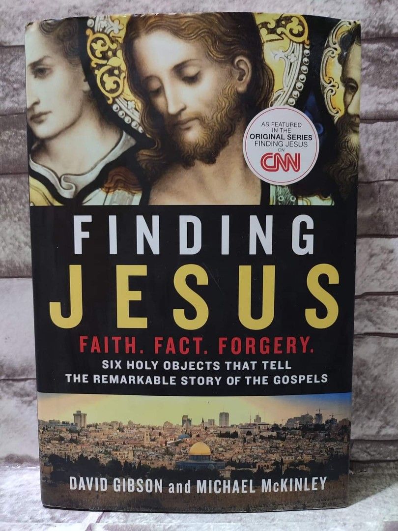FINDINGS JESUS FAITH, FACT, FORGERY SIX HOLY OBJECTS THAT TELL THE ...