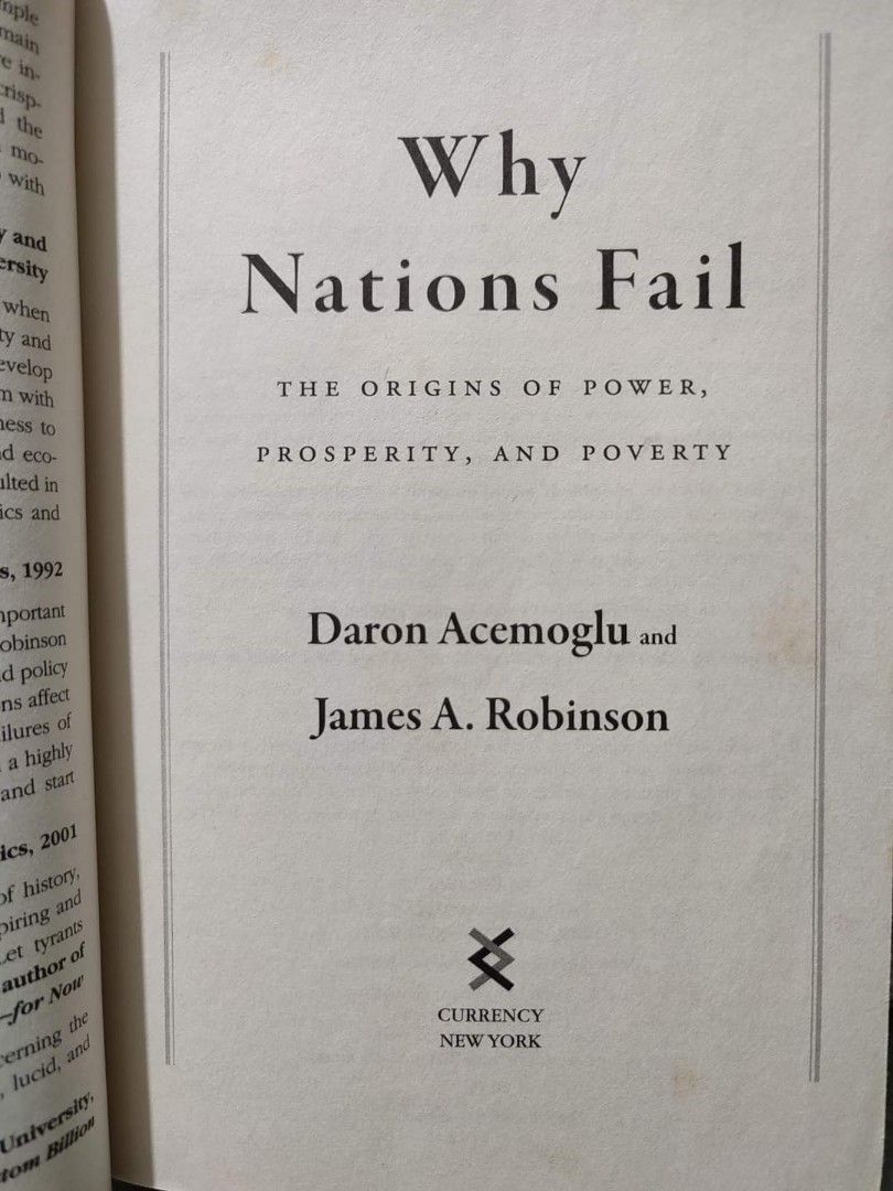 WHY NATIONS FAIL The Origins of Power, Prosperity, and Poverty By DARON ...