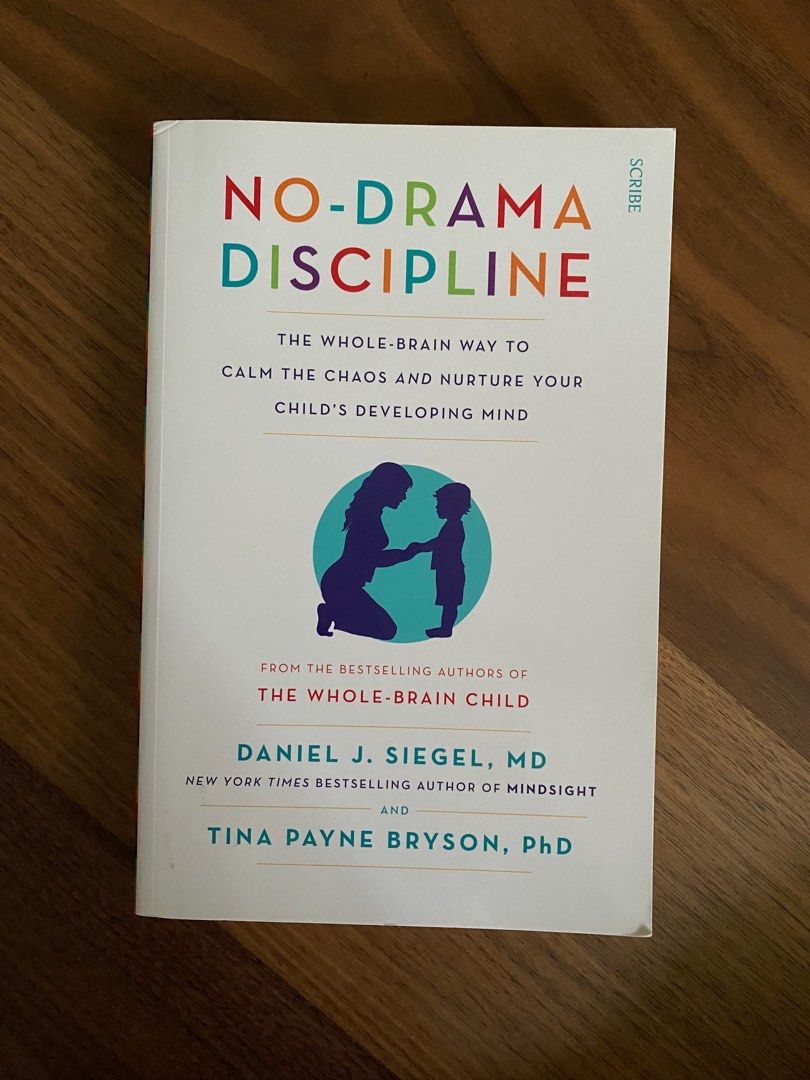 No drama discipline by Daniel Siegel and Tina Payne Bryson, Hobbies ...