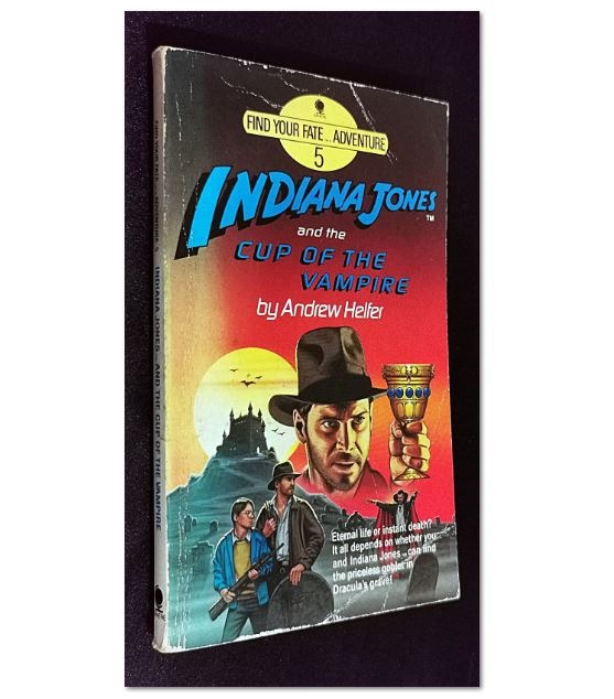 Find Your Fate #5 Indiana Jones and the Cup of the Vampire Gamebook ...