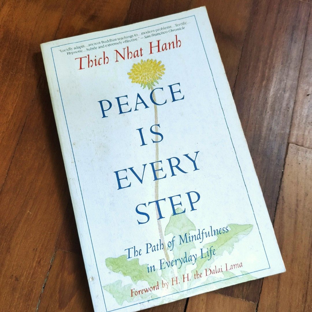 Peace is Every Step Thich Nhat Hanh The Path of Mindfulness in Everyday ...