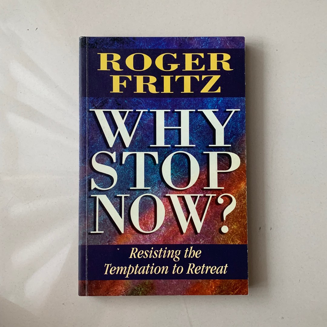 Why Stop Now? Resisting The Temptation To Retreat, Hobbies & Toys ...