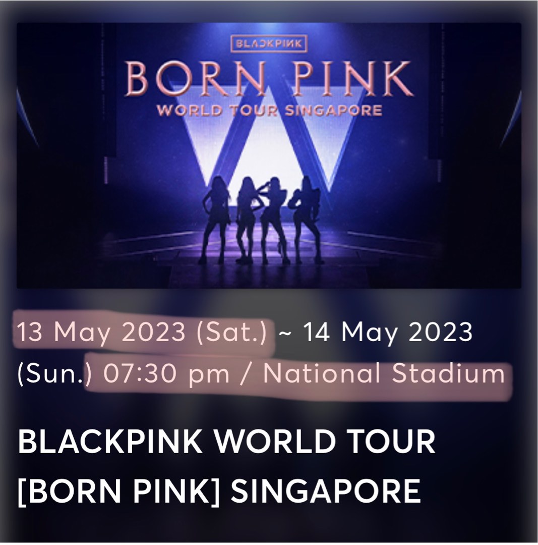 Blackpink Born Pink concert tickets (Cat 7), Tickets & Vouchers, Event ...