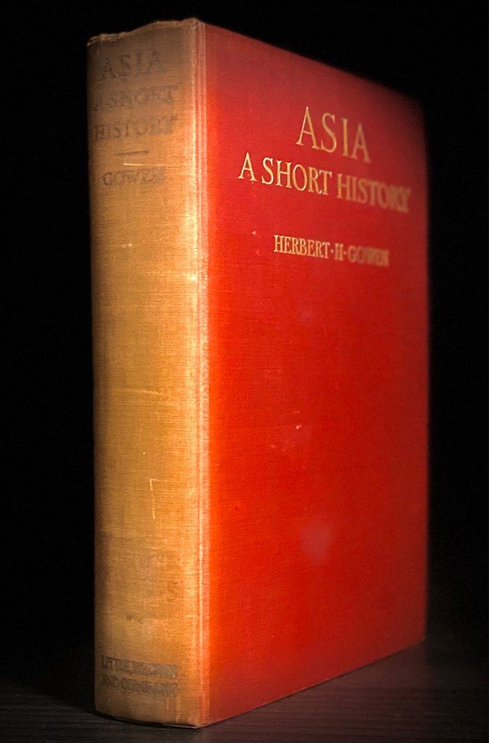 Asia: A Short History from the Earliest Times to the Present Day by ...