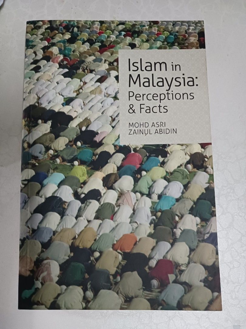 ISLAM IN MALAYSIA : PERCEPTIONS & FACTS, Hobbies & Toys, Books ...