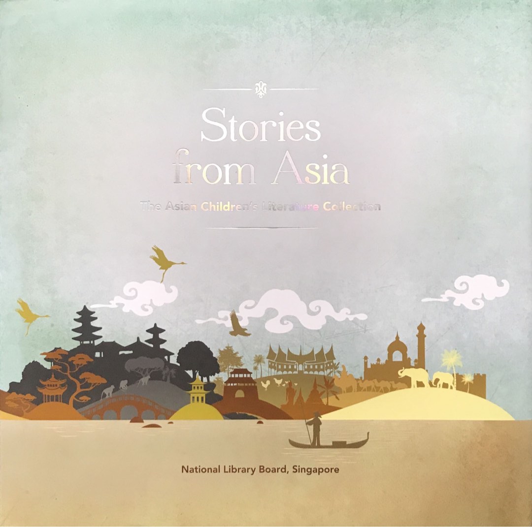 Stories from Asia : The Asian Children’s Literature Collection by ...