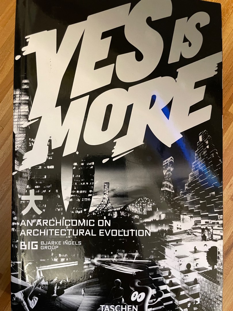 Yes is more by Bjarke Ingels, 書籍、休閒與玩具, 書本及雜誌, 教科書、參考書在旋轉拍賣