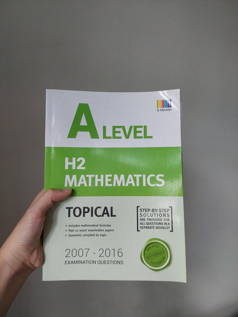 A LEVEL H2 MATHEMATICS TOPICAL Workbook, Hobbies & Toys, Books ...