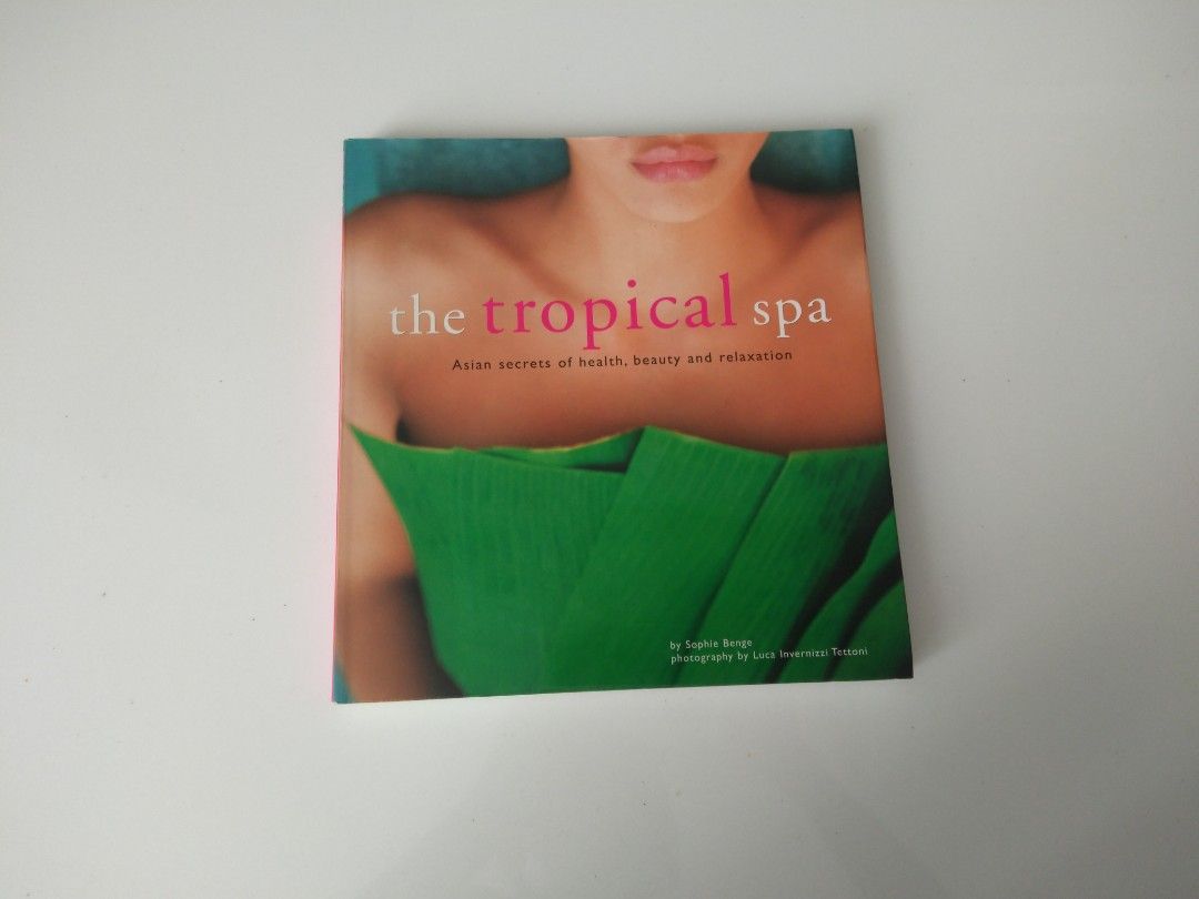 BUKU THE TROPICAL SPA ASIAN SECRET OF HEALTH BEAUTY BKLT3-MI-01, Buku & Alat Tulis, Majalah ...