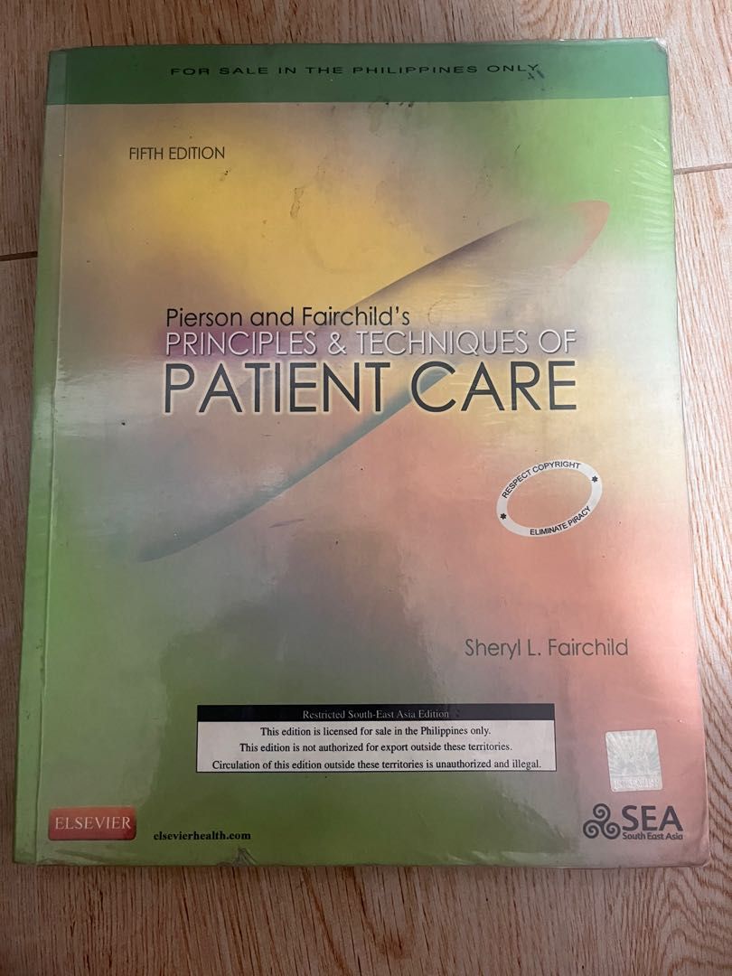 Principles and techniques of patient care (Pierson and fairchilds 5th ...