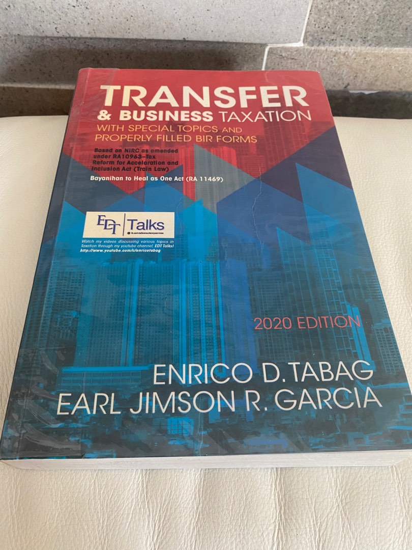 Transfer & Business Taxation 2020 Edition by Enrico D. Tabag and Earl ...