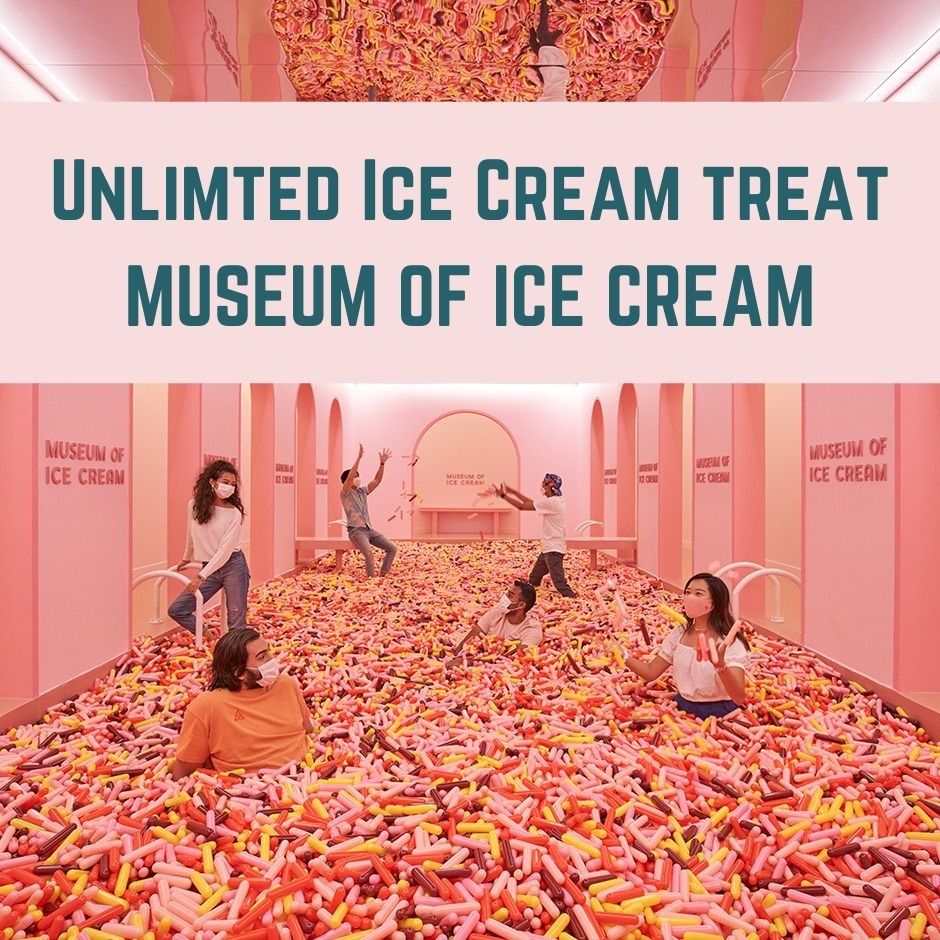 Museum of Ice Cream ticket, Unlimited ice cream treat, Day time ...
